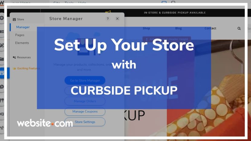 How to Add a Curbside Pickup Option To Your Online Store - Website.com Blog